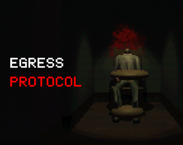 Egress Protocol (video game, psychological horror, escape room, first-person, gore, voice acting ...