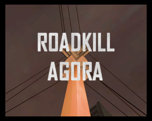 ROADKILL AGORA (video game, narrative exploration) reviews & ratings ...